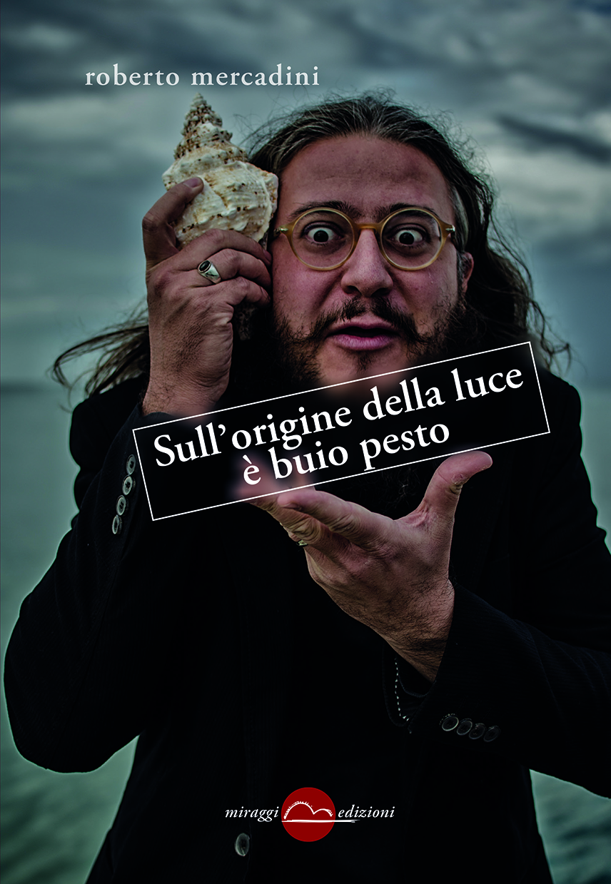 Sull'origine della luce è buio pesto - Miraggi Edizioni